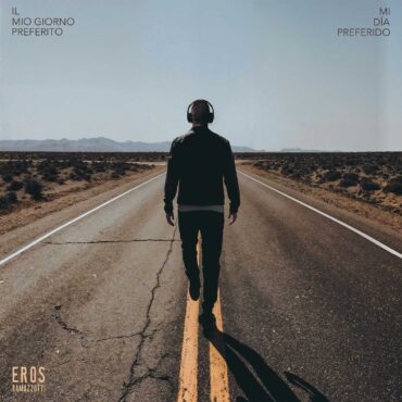Eros Ramazzotti Returns With New Single “Mi día preferido” and ...
