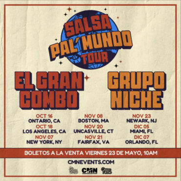 Salsa Pa’l Mundo Tour: Grupo Niche & El Gran Combo Add Alex Sensation ...