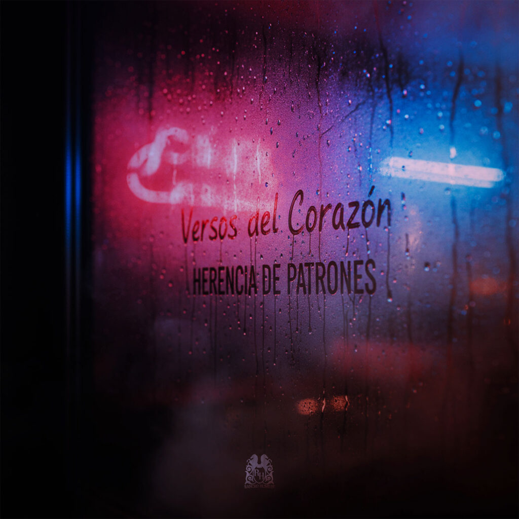 Herencia de Patrones Release New Single “Versos del Corazón” | LaMezcla